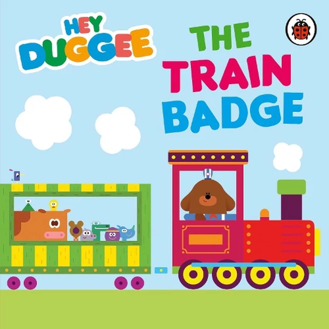 HEY DUGGEE: THE Train Badge by Hey Duggee Board Book Book EUR 13,37 ...