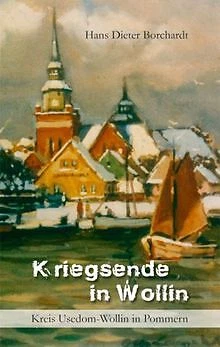 KRIEGSENDE IN WOLLIN: Authentische Geschehnisse kurz vor u... | Livre ...