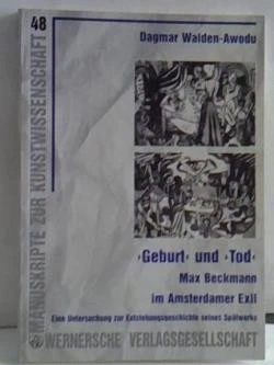 &GEBURT& UND &TOD& - Max Beckmann im Amsterdamer Exil – Eine ...