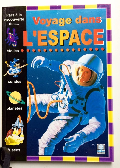 VOYAGE DANS L'ESPACE , Les Etoiles , Les Planetes , Les Fusees , Les ...