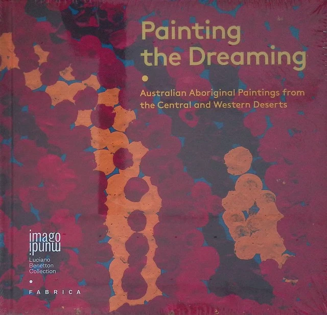 IMAGO MUNDI. PAINTING the dreaming. Australian aboriginal paintings ...