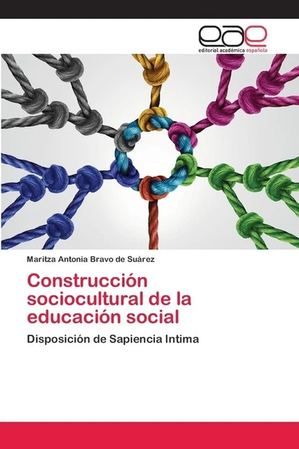 CONSTRUCCI?N SOCIOCULTURAL DE La Educaci?N Social EUR 89,79 - PicClick FR