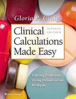CLINICAL CALCULATIONS MADE Easy: Solving Problems Using Dimensional Analysis by £78.49 - PicClick UK