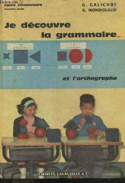 JE DECOUVRE LA grammaire ... et l'orthographe - cours elementaire EUR ...