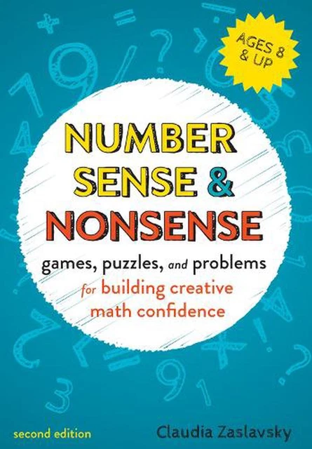 NUMBER SENSE AND Nonsense: Games, Puzzles, and Problems for Building ...