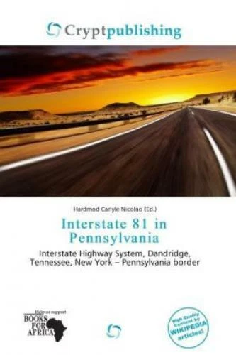 INTERSTATE 81 IN Pennsylvania Interstate Highway System, Dandridge ...