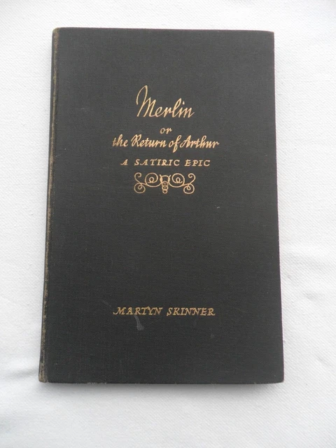 1951 MERLIN OR the RETURN OF ARTHUR, A Satiric Epic, Part One Martyn ...