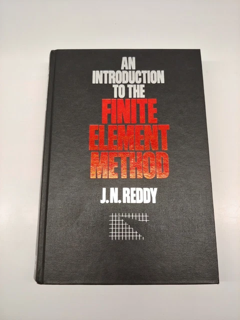 An Introduction To The Finite Element Method 1984 J N Reddy Hc No Dj