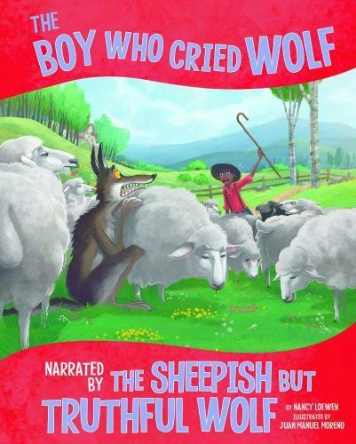 THE BOY WHO Cried Wolf, Narrated by the Sheepish But Truthful Wolf [The ...