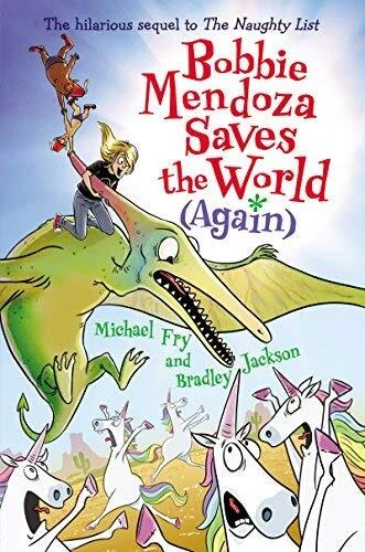 `FRY, MICHAEL, JACKSON, Bra... Bobbie Mendoza Saves The World (Again ...