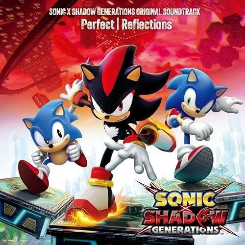 SONIC X SHADOW GENERATIONS ORIGINAL SOUNDTRACK "Perfect | Reflections ...