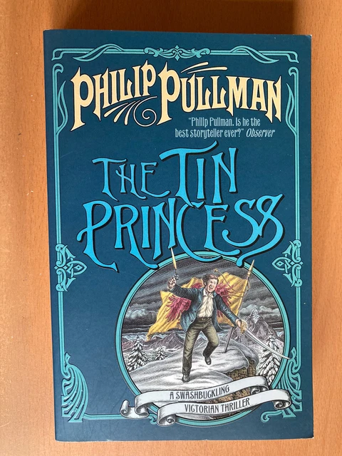 LIVRE DE POCHE The Tin Princess Philip Pullman Sally Lockhart Goldberg ...