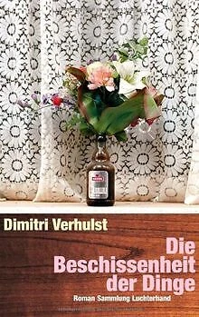 DIE BESCHISSENHEIT DER Dinge: Roman de Dimitri Verh... | Livre | état ...