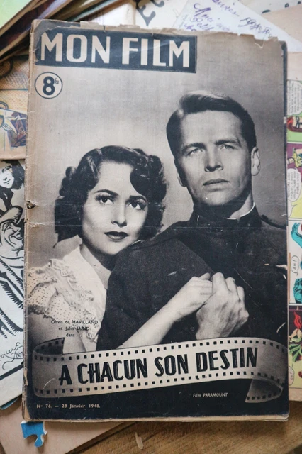 ANCIENNE REVUE CINEMA MON FILM A CHACUN SON DESTIN havilland john lund ...