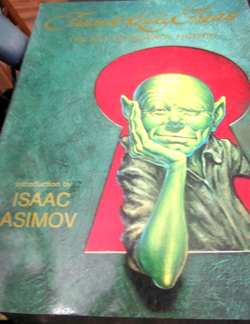 1977 FRANK KELLY FREAS - THE ART OF SCIENCE FICTION 1st EDITION £20.42 ...