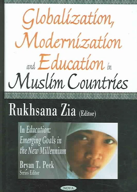 GLOBALIZATION, MODERNIZATION & Education in Muslim Countries: In ...