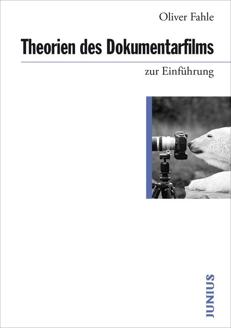 OLIVER FAHLE / Theorien des Dokumentarfilms zur Einführung ...