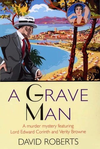 A GRAVE MAN (Lord Edward Corinth & Verity Browne),David Roberts- £3.32 ...