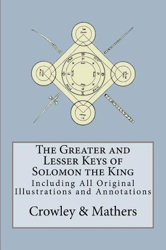 S L MACGREGOR Mathers Aleister The Greater and Lesser Keys of Solomon t (Poche) EUR 25,70 ...