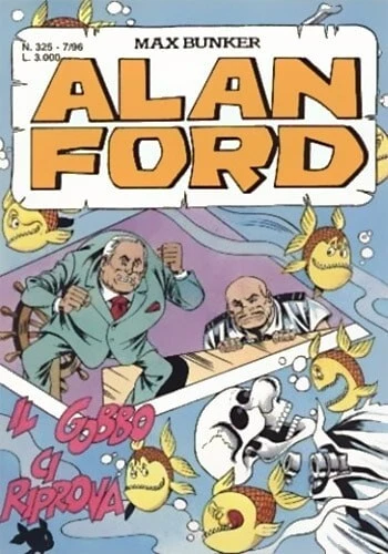 ALAN FORD N. 325-346: "Il Gobbo Ci Riprova" - "Wtrippazzatrip". Mbp ...