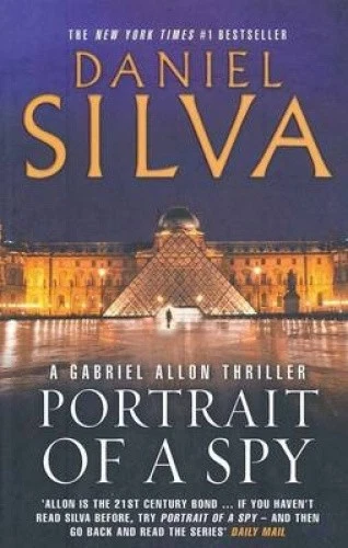 PORTRAIT OF A Spy (Gabriel Allon) by Daniel Silva [Paperback] NEUF EUR ...