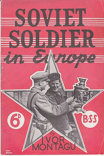 &SOVIET SOLDIER IN Europe" Ivor Montagu 1st Ed., 1946, Litho cover. EUR 47,44 - PicClick IT