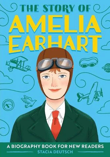 THE STORY OF Amelia Earhart: An Inspiring Biography for Young Readers ...