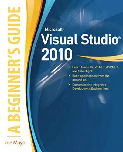 MICROSOFT VISUAL STUDIO 2010: A Beginner's Guide, Joe Mayo EUR 6,49 ...