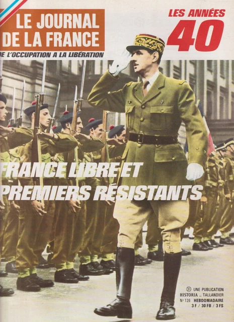 LE JOURNAL DE La France - Annees 40 N°31 France Libre Et Premiers ...