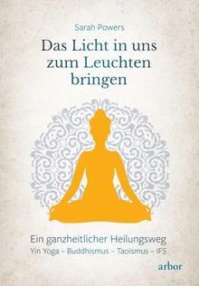 DAS LICHT IN uns zum Leuchten bringen: Ein ganzheitlicher ... | Livre ...