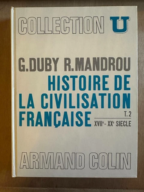 HISTOIRE DE LA civilisation française | Georges Duby Robert Mandrou ...
