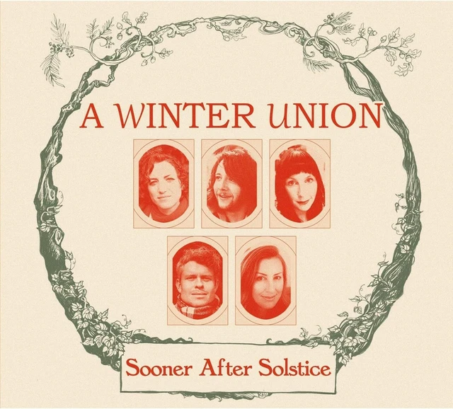 A WINTER UNION Sooner After Solstice: A Transatlantic Folk Christmas ...