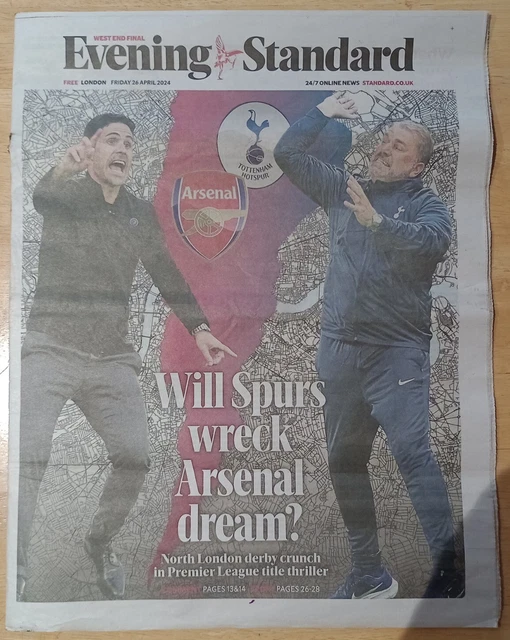 LONDON EVENING STANDARD Newspaper - 26th April 2024 - Spurs Arsenal ...