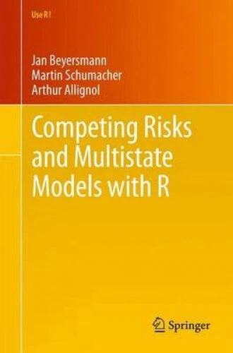 COMPETING RISKS AND Multistate Models with R (Use R!) by Jan Beyersmann ...