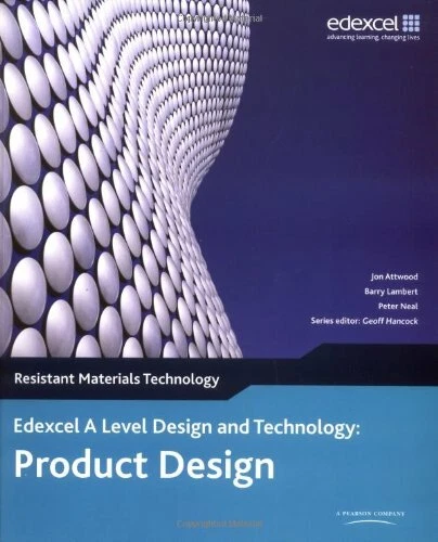 EDEXCEL A LEVEL Design and Technology for Product D by Hancock, Geoff ...