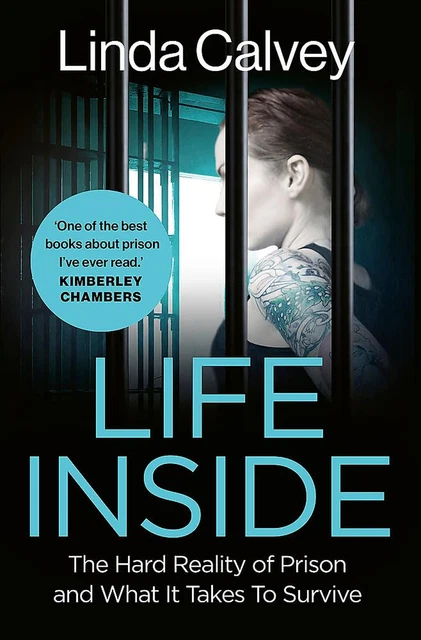 LIFE INSIDE: THE Hard Reality of Prison and What It Takes to Survive £6 ...