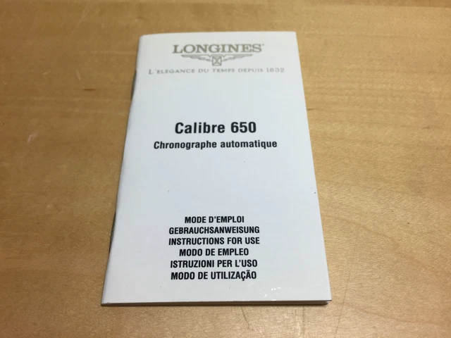 BOOKLET LONGINES CALIBRE 650 Chronographe Automatique - Instructions ...