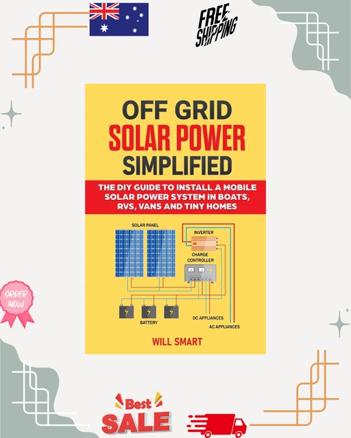OFF GRID SOLAR Power Simplified The DIY Guide to Install a Mobile Solar ...