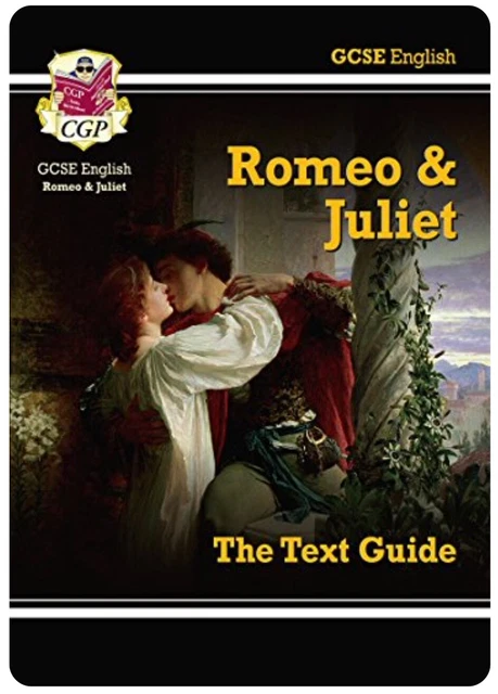 CGP GCSE ENGLISH Literature Romeo & Juliet 'The Text Guide' Revision ...