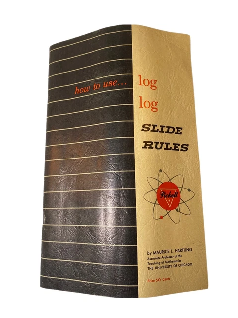 HOW TO USE... Pickett Log Log Slide Rules by Maurice L. Hartung Vtg ...