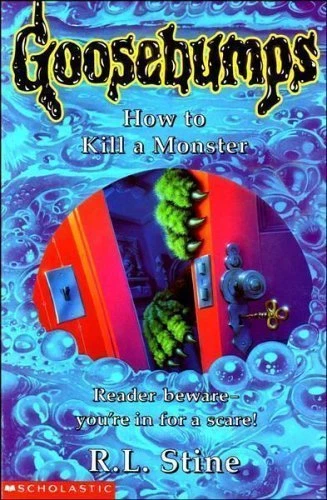 HOW TO KILL a Monster (Goosebumps: 46)-R. L. Stine EUR 3,99 - PicClick IT
