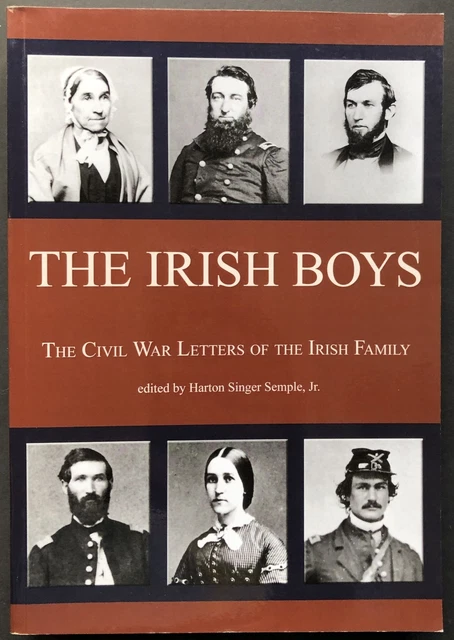 HARTON SINGER SEMPLE / Irish Boys The Civil War Letters of the Irish ...