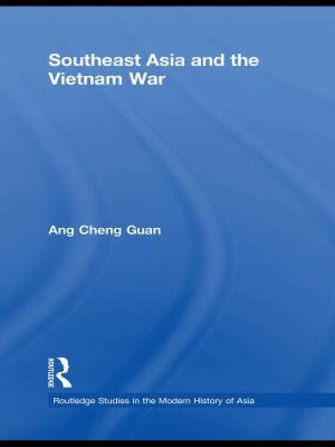 SOUTHEAST ASIA AND the Vietnam War by Ang, Cheng Guan EUR 60,99 ...