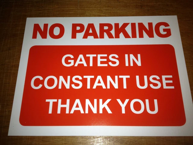 NO PARKING GATES In Constant Use Sign Rigid Plastic A3 Size (3r1) £12. ...