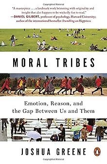 MORAL TRIBES: EMOTION, Reason, and the Gap Between Us and ... | Livre | état bon EUR 17,64 ...