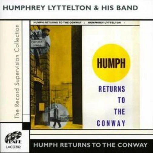 HUMPHREY LYTTLETON AND His Band Humph Returns to the Conway (CD) Album ...
