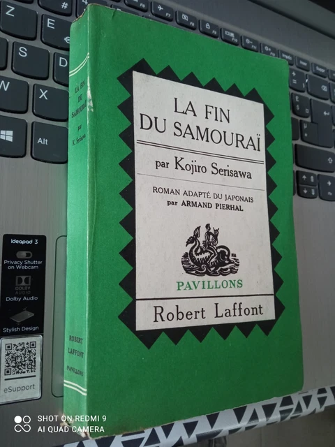 LA FIN DU SAMOURAI Kojiro Serisawa 1955 chez Pavillons R.Laffont TBEtat ...