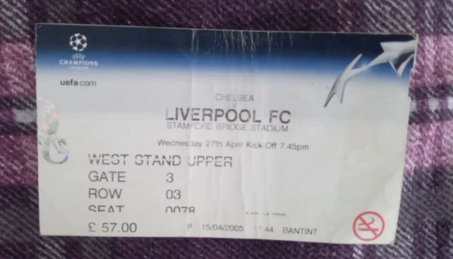 2004/05 UEFA CHAMPIONS League Semi Final Ticket - CHELSEA v. LIVERPOOL ...