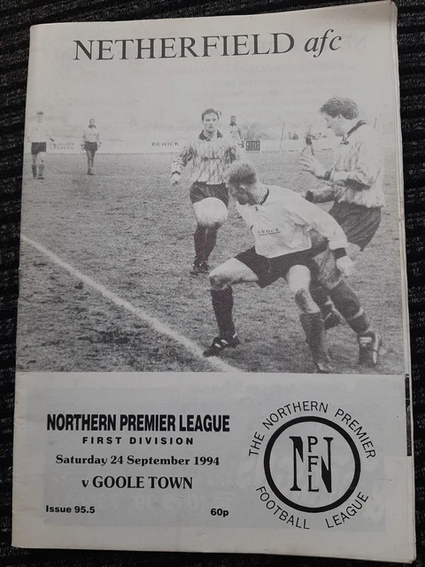 NETHERFIELD V GOOLE Town. 24th September 1994. NPL Division One £3.58 ...