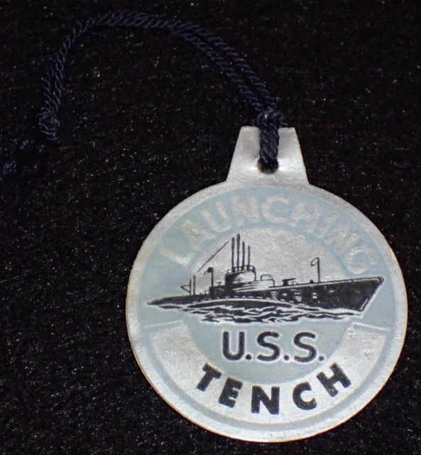 WWII USN NAVY USS Tench SS-417 Balao Class Submarine Launching Tag July ...